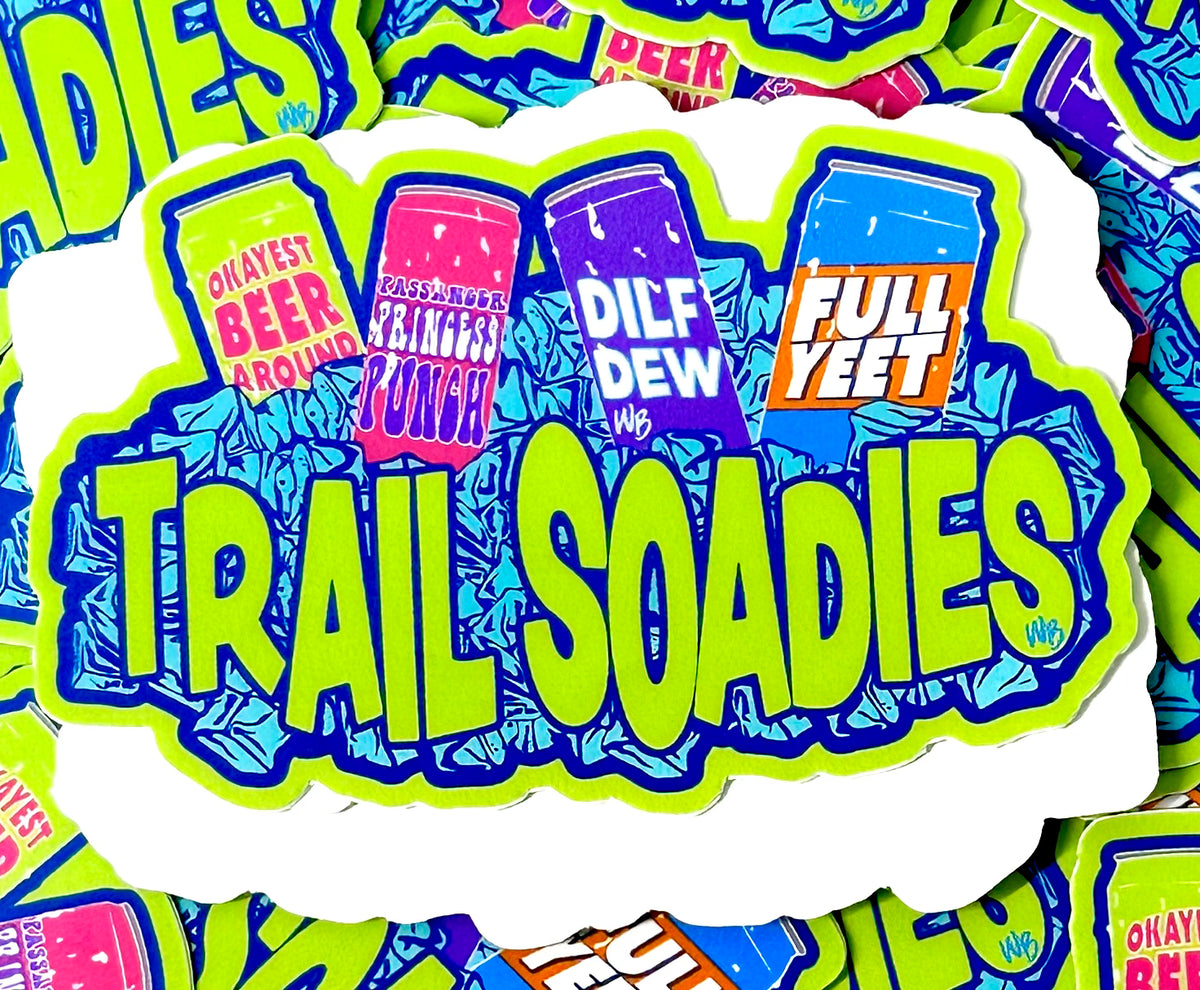Whiskey Biz - TRAIL SOADIES STICKER